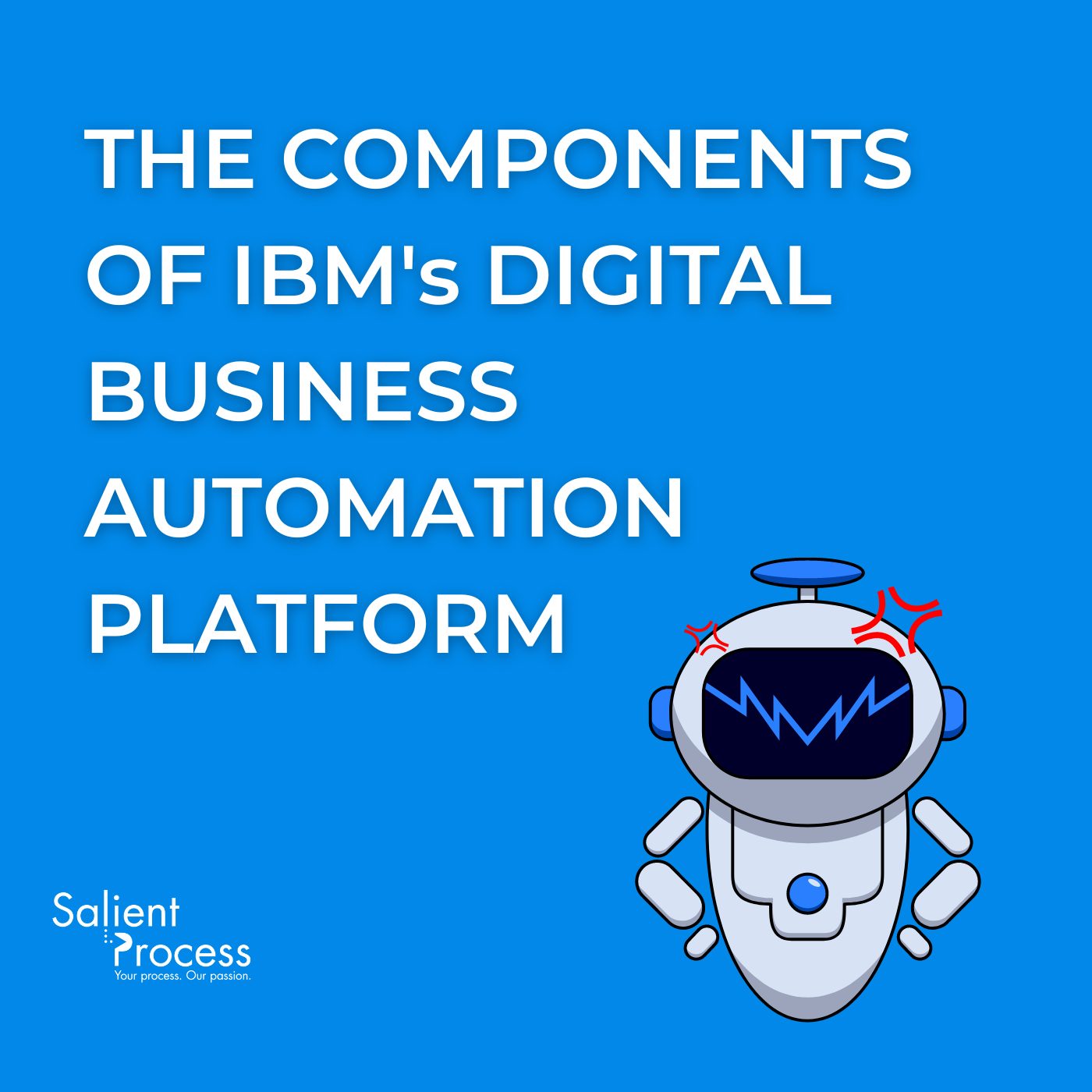The Components of IBM's Digital Business Automation Platform