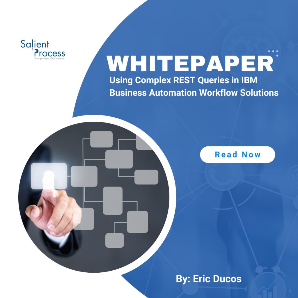 Using Complex REST Queries in IBM Business Automation Workflow Solutions | SalientProcess